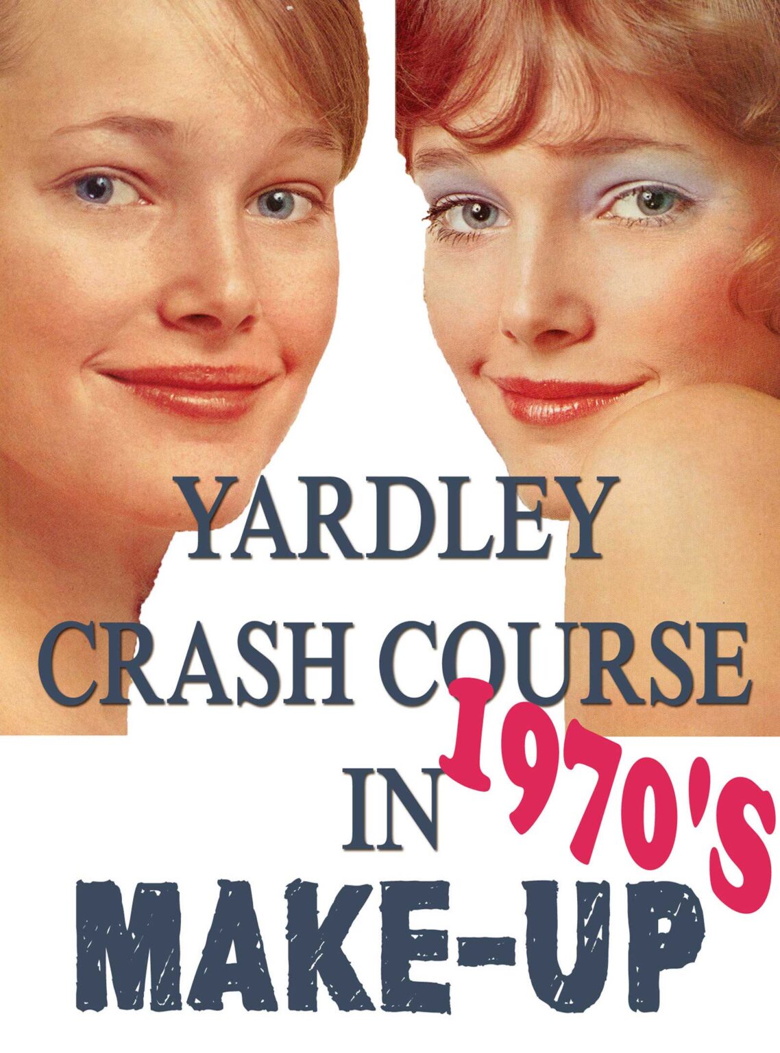 Yardley 1970s Makeup Guide - Vintage Makeup Guides